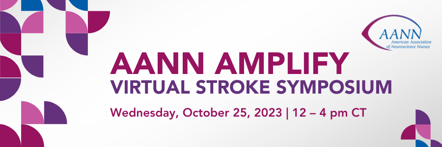 AANN Amplify: Virtual Stroke Symposium | American Association of Neuroscience Nurses